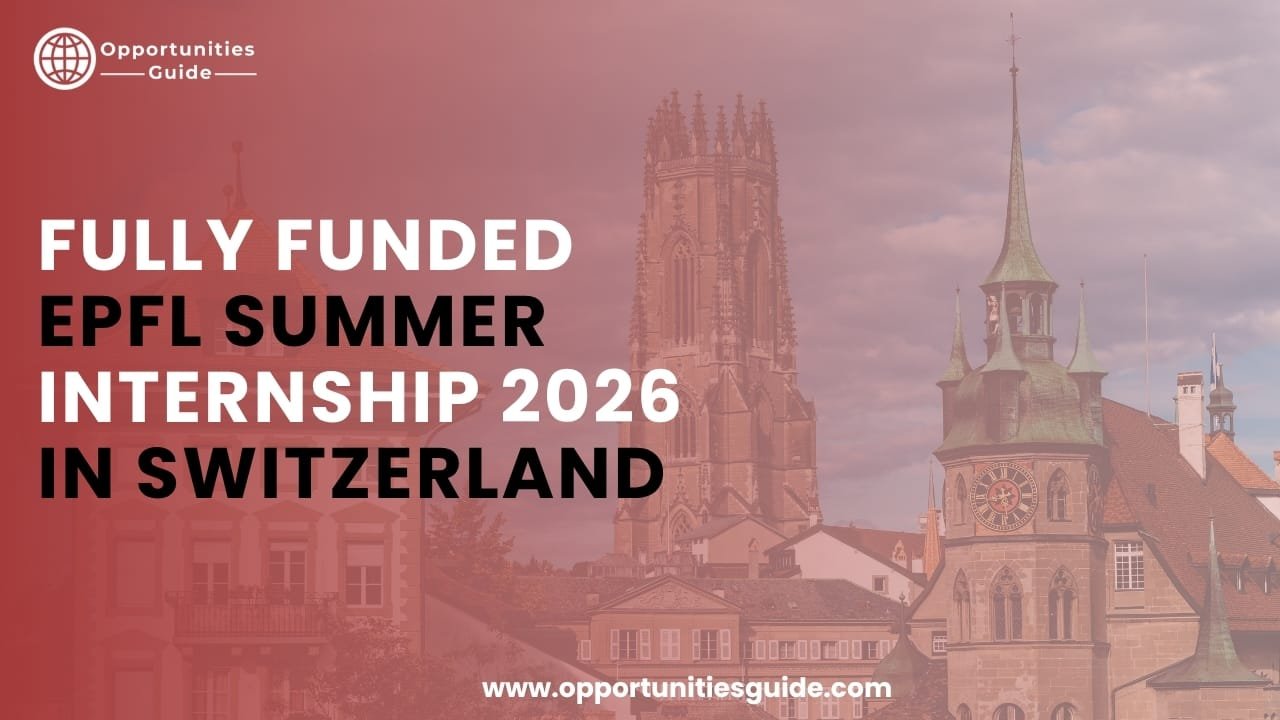 Fully Funded EPFL Summer Internship 2026 in Switzerland